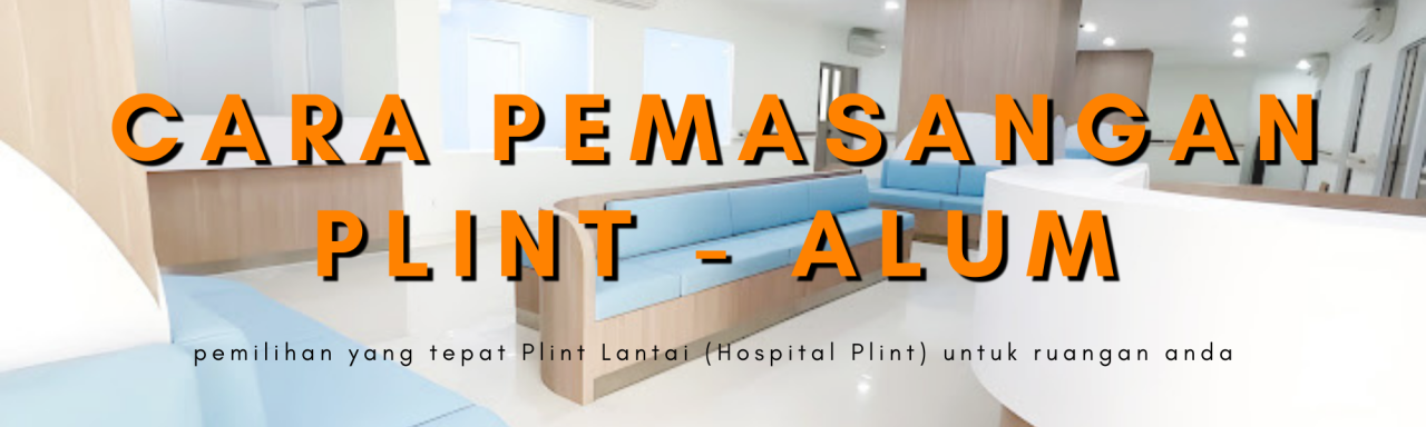 Cara Pemasangan Plint Lantai (Hospital Plint) Plint – Alum tipe tempel ...